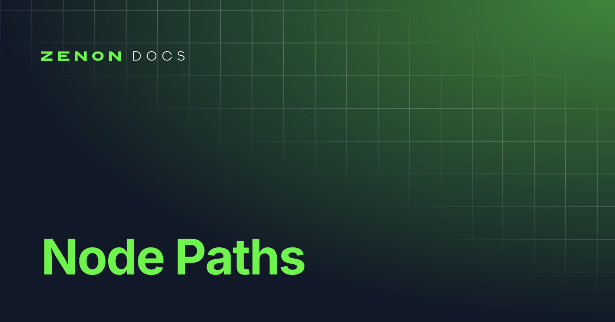 Node Paths | HyperCore | Zenon Docs